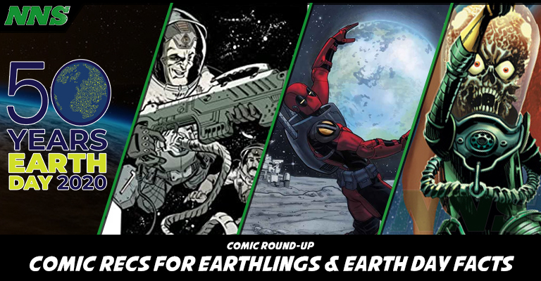 Comic Recs for Earthlings & Earth Day Facts - Nerd News Social