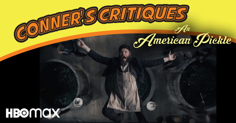 Conner’s Critique: An American Pickle - Nerd News Social