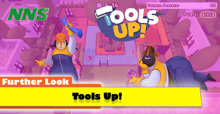 Tools Up! – Further Look - Nerd News Social