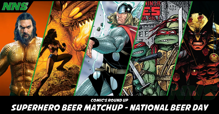 Comic’s Round Up: What SuperHero Would Drink Our Favorite Beer! - Nerd ...