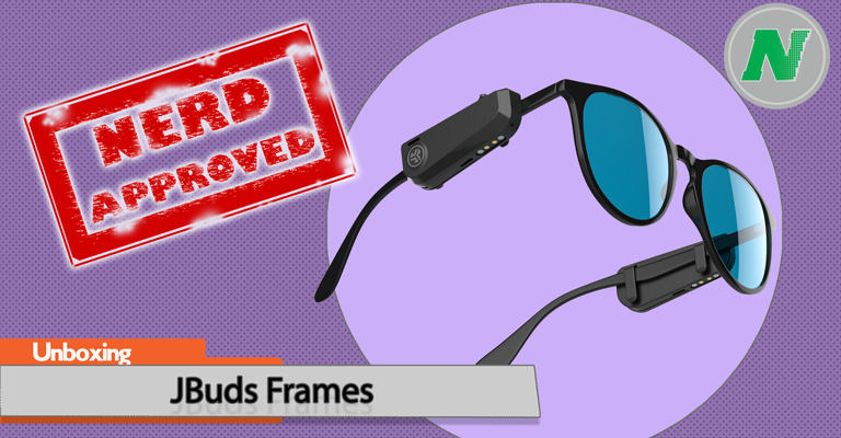 UNBOXING – JLab JBuds Frames - Nerd News Social
