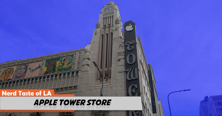 Nerd Taste of Los Angeles: Apple Tower - Nerd News Social