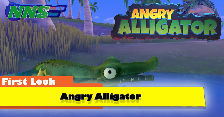 Angry Alligator – First Look - Nerd News Social